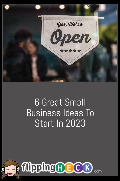 6 Great Small Business Ideas To Start In 2023 Flipping Heck