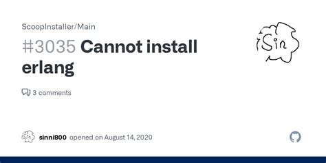 Cannot Install Erlang · Issue 3035 · Scoopinstallermain · Github