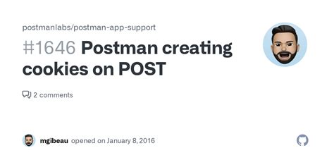 Postman Creating Cookies On Post · Issue 1646 · Postmanlabspostman