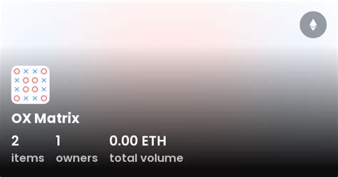 Ox Matrix Collection Opensea