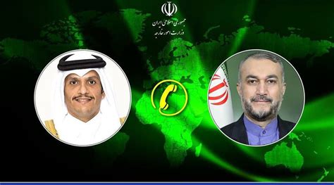 وزير الخارجية الايراني يبحث ونظيره القطري في مبادرات وقف النار بغزة