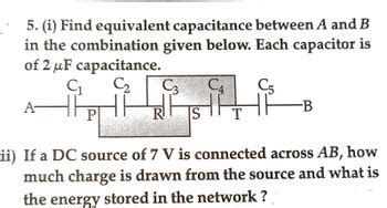 Answered I Find Equivalent Capacitance Between A And B In The Combination Given Below
