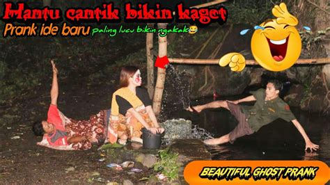 Prank Hantu Cantik Bikin Kaget Paling Lucu Bikin Ngakak🤣🤣 Youtube