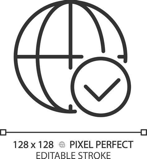 Globe With Check Mark Pixel Perfect Linear Icon Safe International Communication Worldwide