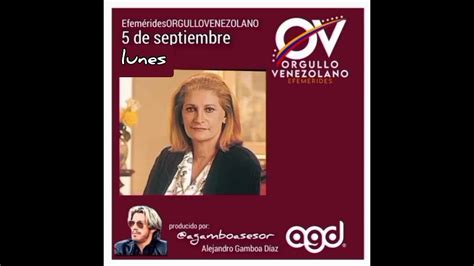 CURADAS Efemérides Orgullo Venezolano Lunes 5 de septiembre de 2022