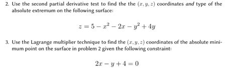 solved 2 use the second partial derivative test to find the