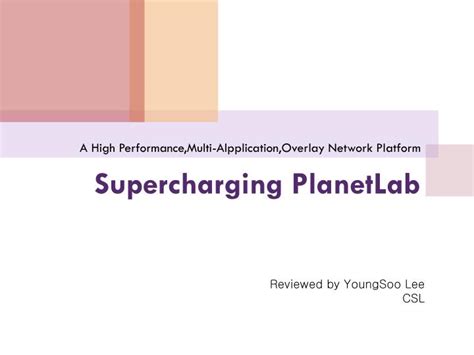 Ppt Supercharging Planetlab Powerpoint Presentation Free Download