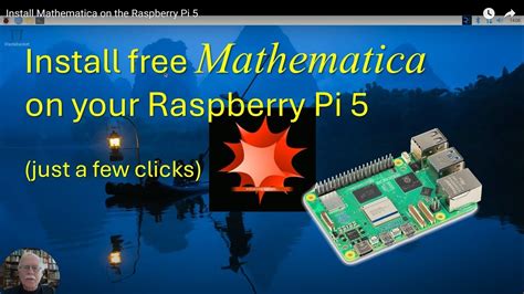 Install Free Mathematica On The Raspberry Pi 5 Youtube