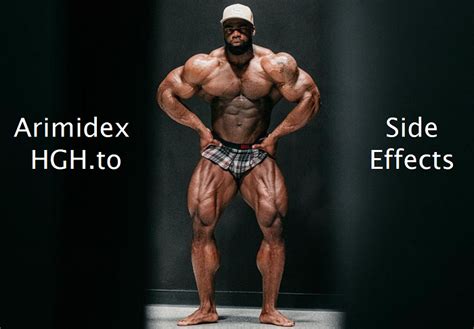 Arimidex Side Effects Arimidex Anastrozole In Bodybuilding Hgh