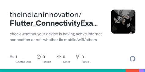 Github Theindianinnovation Flutter Connectivityexample Check Whether Your Device Is Having