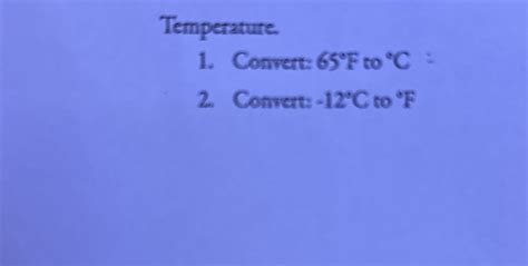 Solved Temperature Convert F To C Convert C To Chegg