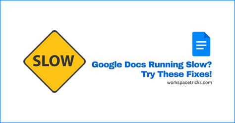 Google Docs Running Slow Try These Fixes