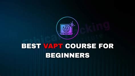What Is The Best Vapt Course For Beginners Step By Step Guide To Start