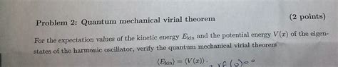 Solved Problem 2 Quantum Mechanical Virial Theorem 2 Chegg
