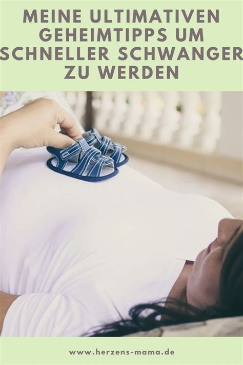 Meine Ultimativen Geheimtipps Um Schneller Schwanger Zu Werden