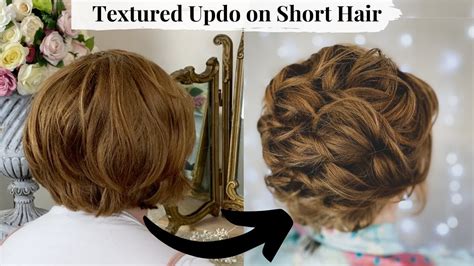 Textured Updo On Short Hair Short Hair Updo Mother Of The Bride