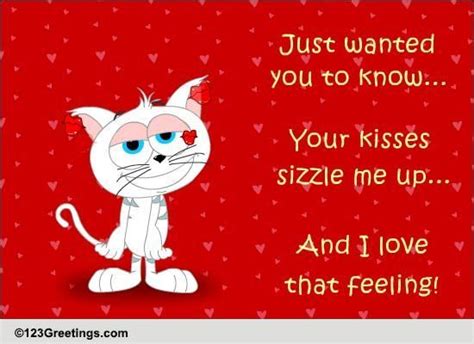 Your Kisses Sizzle Me Free Sneak A Kiss Day Ecards Greeting Cards