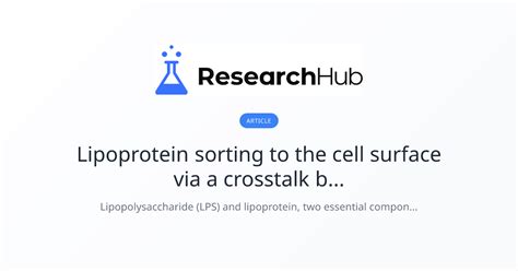 Lipoprotein Sorting To The Cell Surface Via A Crosstalk B Researchhub