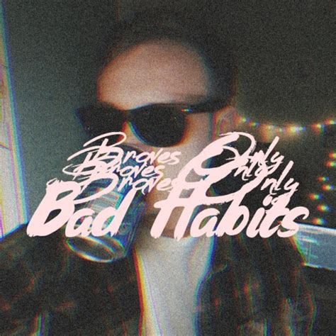 Bad Habits Youtube Music