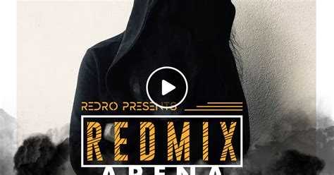 Redmix Arena Welcome Mix By Redro Mixcloud