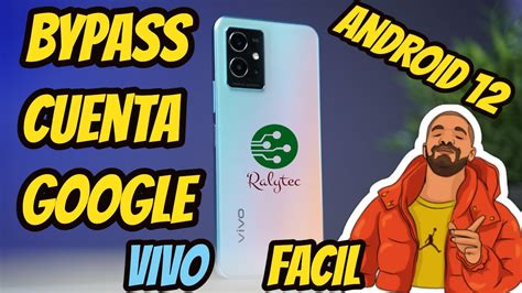 Bypass FRP ViVO Android 12 Metodo Nuevo Seguridad Nueva Quitar
