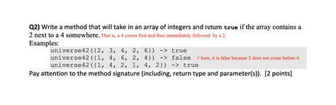 Solved Q2 Write A Method That Will Take In An Array Of