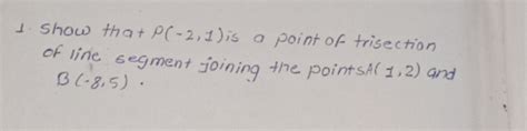 Show That P 21 Is A Point Of Trisection Of Line Segment Joining Th