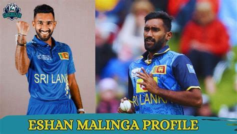 Eshan Malinga Age Height Stats Current Teams And Net Worth