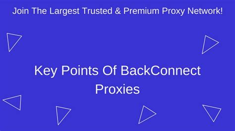 Key Points Of Backconnect Proxies Microleaves Proxy Services