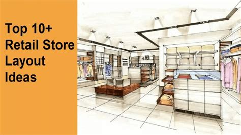 Top 10 Retail Store Layout Ideas For All Niches In 2025