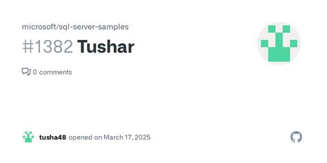 Tushar · Issue 1382 · Microsoftsql Server Samples · Github
