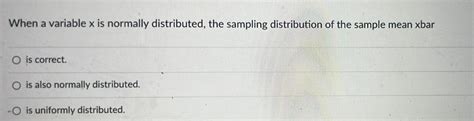 Answered When A Variable X Is Normally Distributed The Sampling Kunduz