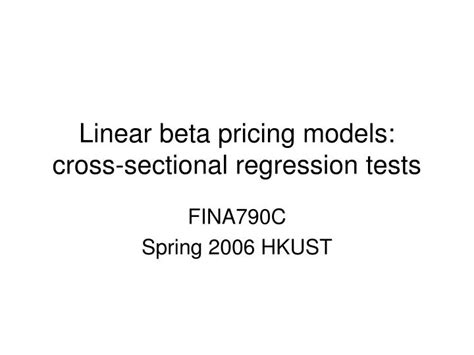 Ppt Linear Beta Pricing Models Cross Sectional Regression Tests