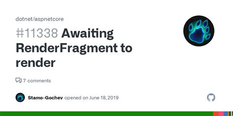 Awaiting RenderFragment To Render Issue 11338 Dotnet Aspnetcore