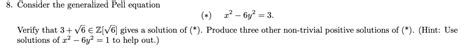 Solved 8 Consider The Generalized Pell Equation X2