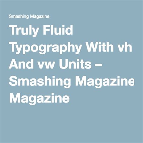 responsive and fluid typography with vh and vw units — smashing magazine smashing magazine
