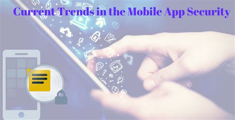 Must Know Trends In Mobile App Security A Brief On Security Protocols SysBunny