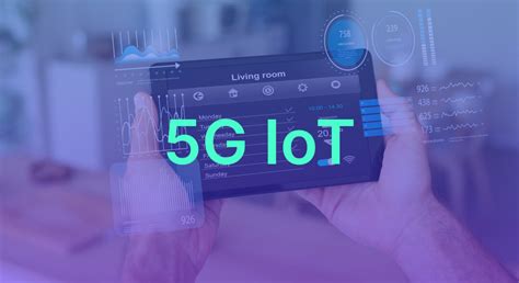 5g Iot The Transformative Impact Of 5g On Iot