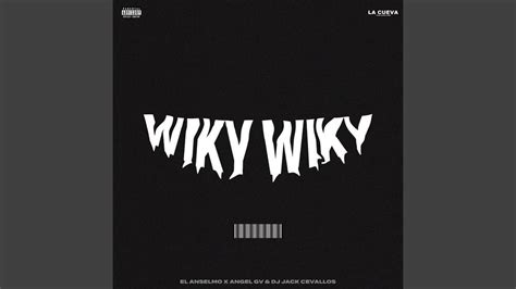 Dj Jack Cevallos Wiky Wiky Lyrics Genius Lyrics