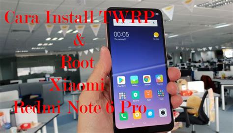 Tutorial Cara Root Xiaomi Redmi Note 6 Pro Lengkap Gadget2Reviews