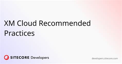 Project Structure Xm Cloud Recommended Practices Sitecore Developer