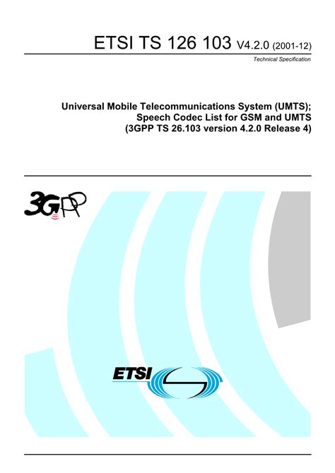 Speech Codec List For Gsm And Umts 3gpp Ts 26 103 Version 4 2 0