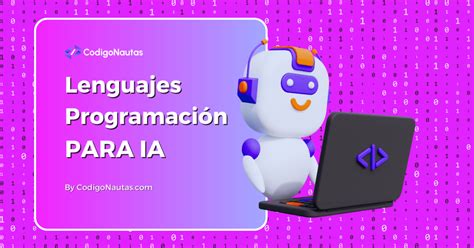los mejores lenguajes de programación para inteligencia artificial