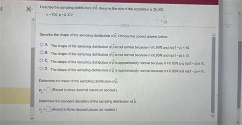 Solved Describe The Sampling Distribution Of P Assume The Chegg Com