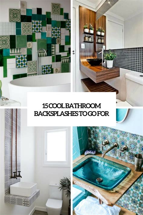 15 Cool Bathroom Backsplashes To Go For Shelterness