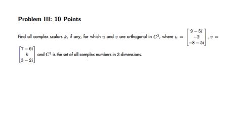 Solved Find All Complex Scalars K If Any For Which U And V