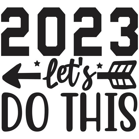 2023 let s do this 29444815 vector art at vecteezy