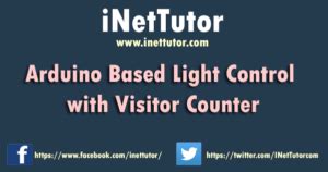 Arduino Based Light Control With Visitor Counter