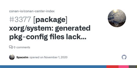 Package Xorgsystem Generated Pkg Config Files Lack Variables · Issue 3377 · Conan Ioconan