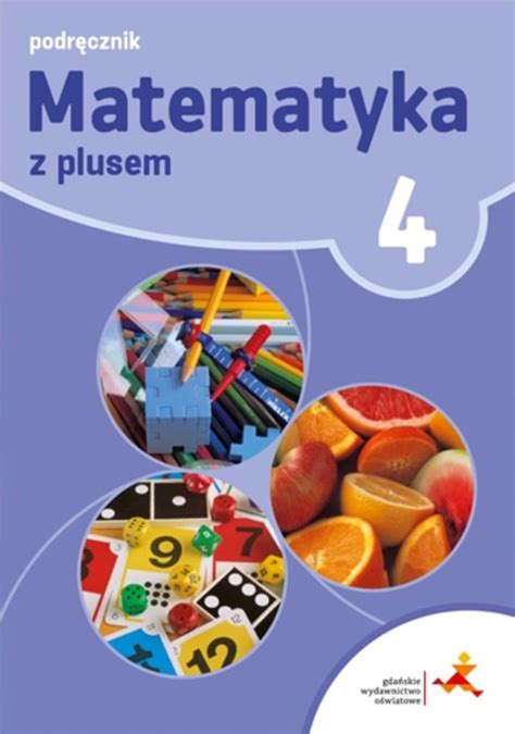 Matematyka z plusem Podręcznik Piotr Zarzycki Małgorzata Dobrowolska Marta Jucewicz GWO